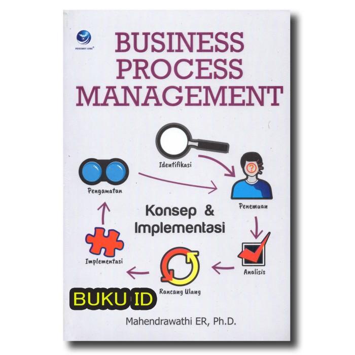 Jual Buku Business Process Management, Konsep dan Implementasi Best ...