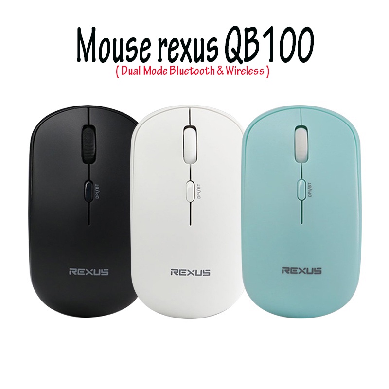 Jual MOUSE REXUS QB100 DUAL MODE ( BLUETOOTH & WIRELESS ) | Shopee ...