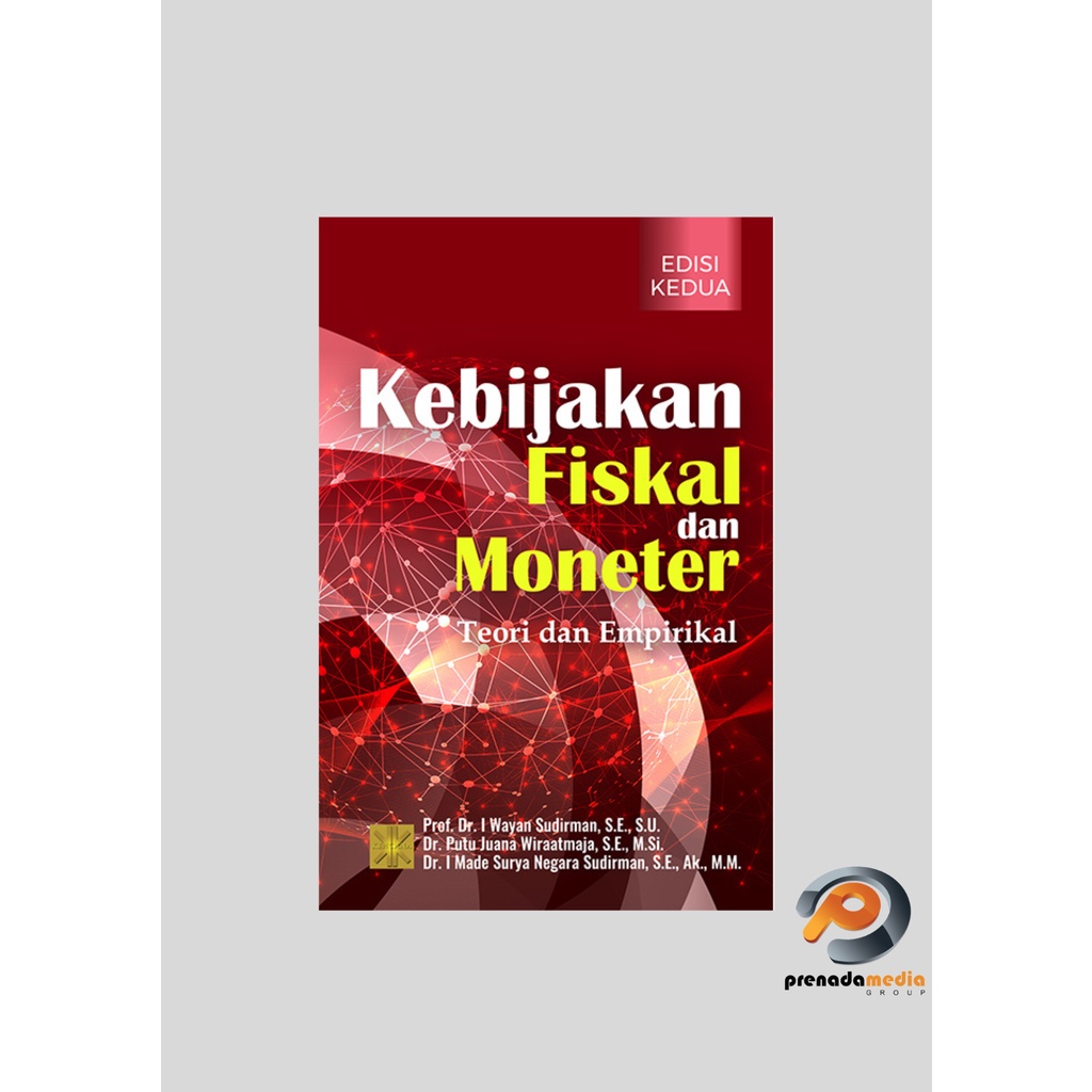 Jual Kebijakan Fiskal & Moneter: Teori & Empirikal Edisi Kedua | Shopee ...