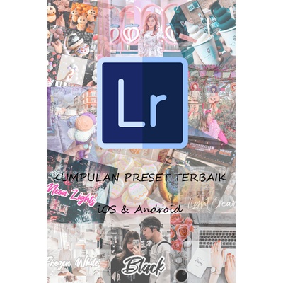 Jual Kumpulan Preset Lightroom Android & iOS | Shopee Indonesia