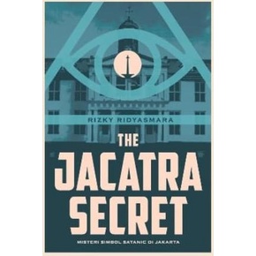 Jual THE JACATRA SECRET MISTERI SIMBOL SATANIC DI JAKARTA Rizki Ridyas ...