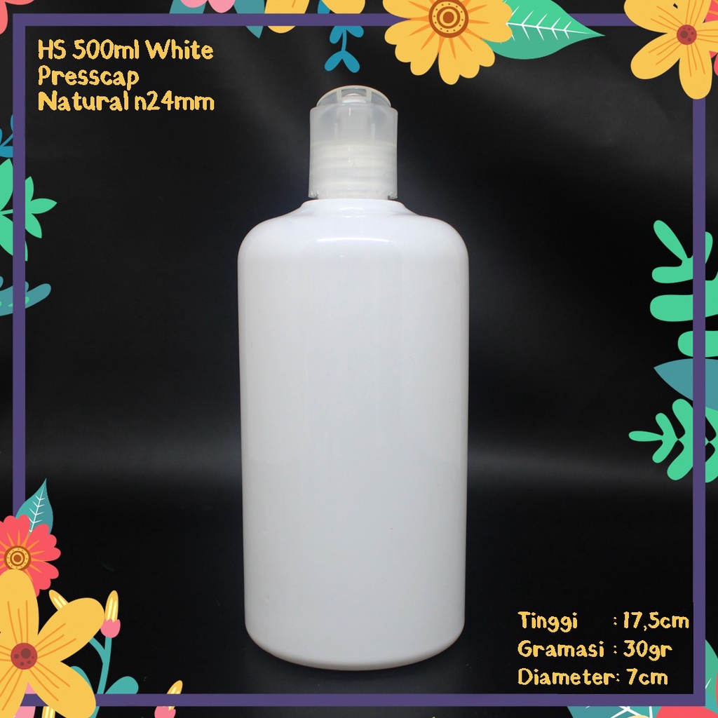 Jual BOTOL HS 500ML PUTIH TUTUP PRESSTOP NATURAL PRESSCAP N24 DISCTOP KEMASAN KOSMETIK GEL ...