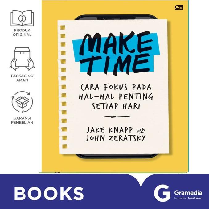 Jual Make Time: Cara Fokus pada Hal-Hal Penting Setiap Hari gram33 ...
