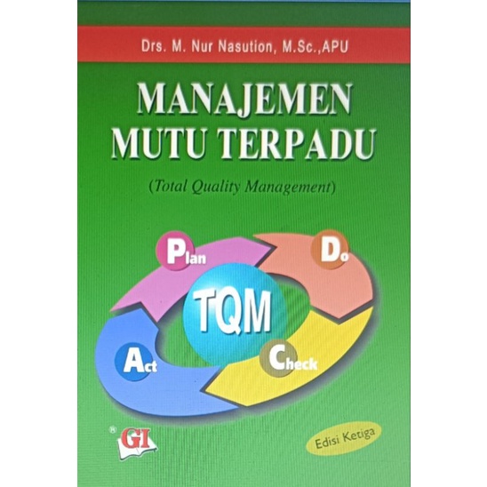 Jual Manajemen Mutu Terpadu Edisi Ketiga Prof. Drs. M. Nur Nasution ...