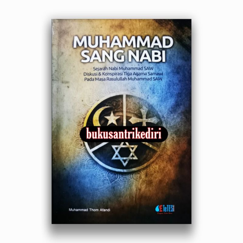 Jual muhammad sang nabi sejarah nabi muhammad diskusi dan konspirasi 3 ...