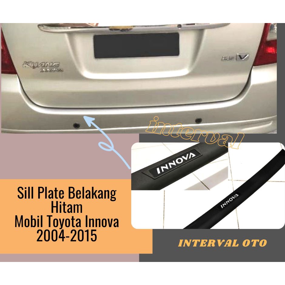 Jual Sillplate Belakang Mobil Toyota Innova Lama 2004-2015 Sill Plate ...