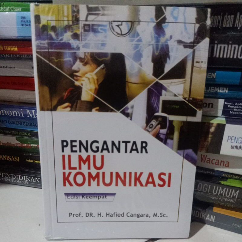 Jual Pengantar ilmu komunikasi edisi 4 By Hafied Cangara . | Shopee Indonesia
