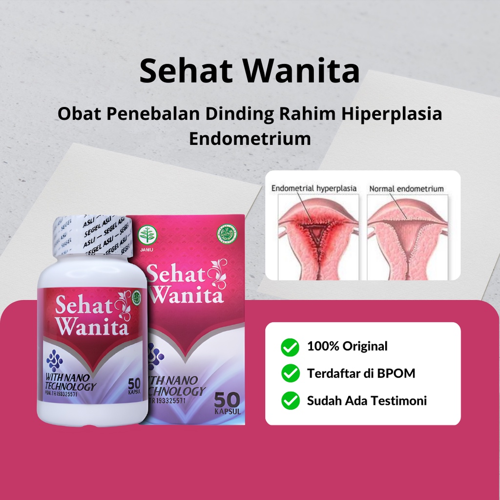 Jual Sehat Wanita - Obat Penebalan Dinding Rahim Hiperplasia ...