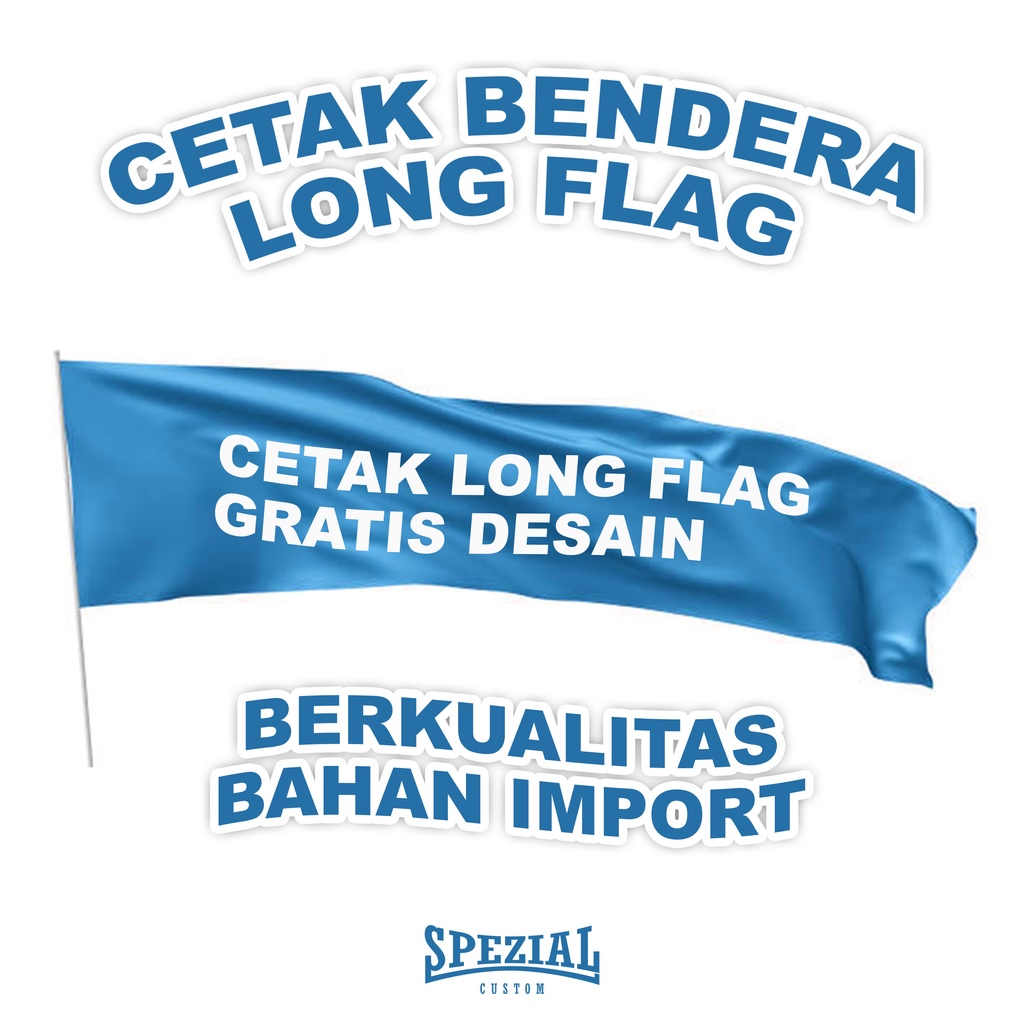 Jual PROMO CETAK BENDERA CUSTOM / LONG FLAG CUSTOM / CUSTOM BENDERA ...