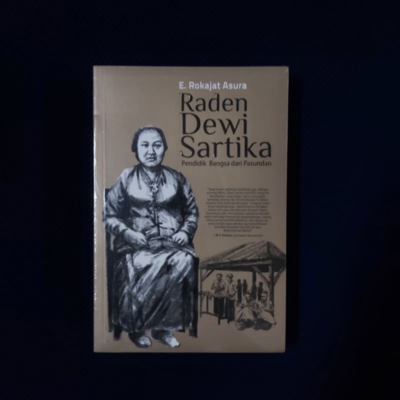 Jual Buku Original / RADEN DEWI SARTIKA - Pendidik Bangsa Pasundan // E. ROKAJAT ASURA | Shopee ...