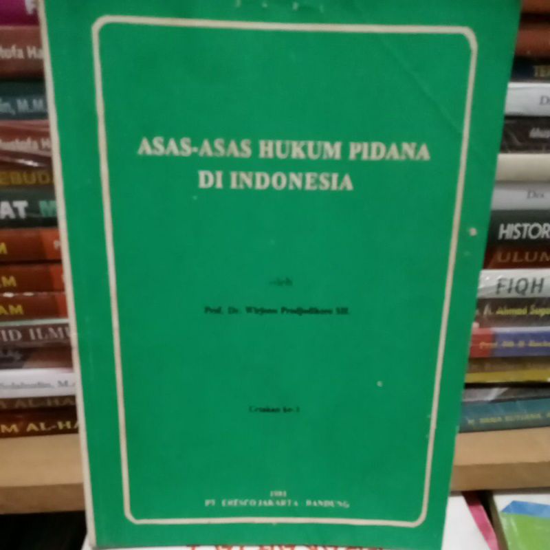 Jual ASAS-ASAS HUKUM PIDANA DI INDONESIA PENGARANG WIRJONO PROJODIKORO SH | Shopee Indonesia