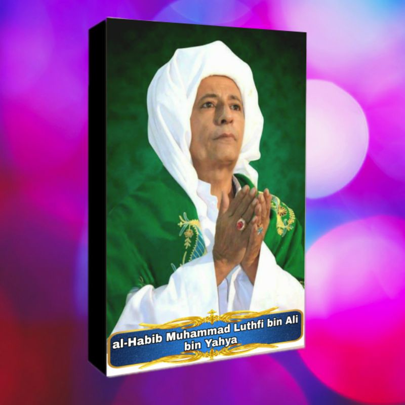 Jual Poster kayu. photo. Habib Luthfi bin Yahya. Habib Umar bin Hafidz ...