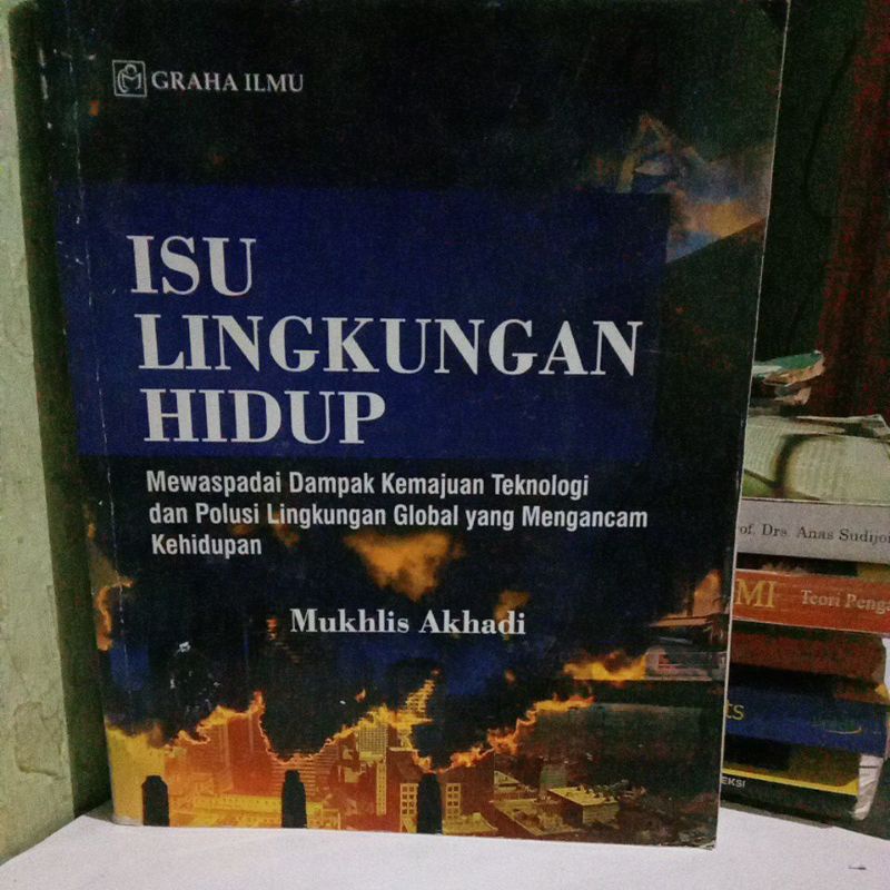 Jual buku Isu Lingkungan Hidup."mewaspadai dampak kemajuan teknologi ...
