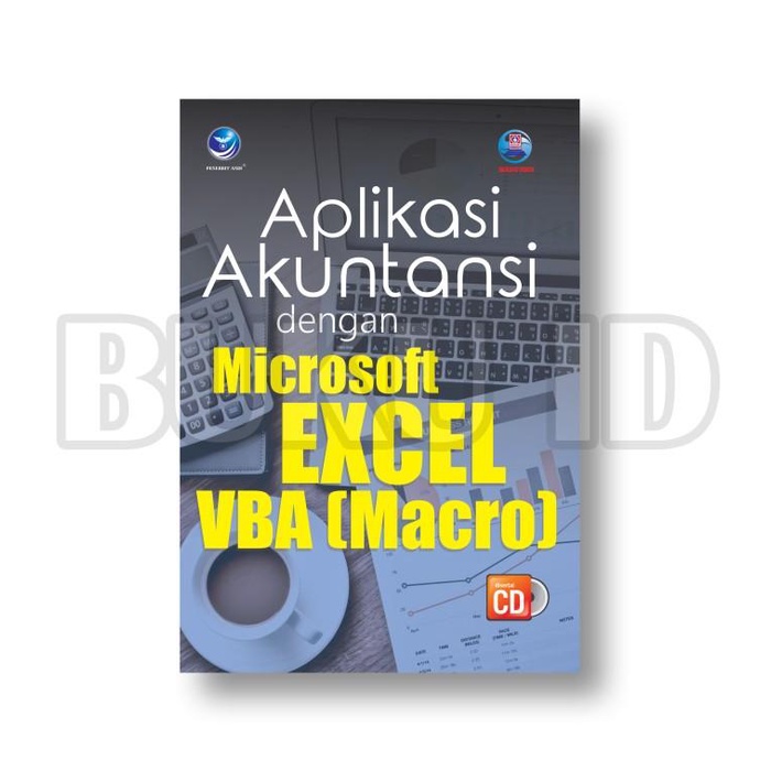 Jual Buku Aplikasi Akuntansi Dengan Microsoft Excel VBA (Macro)+cd Best Seller | Shopee Indonesia