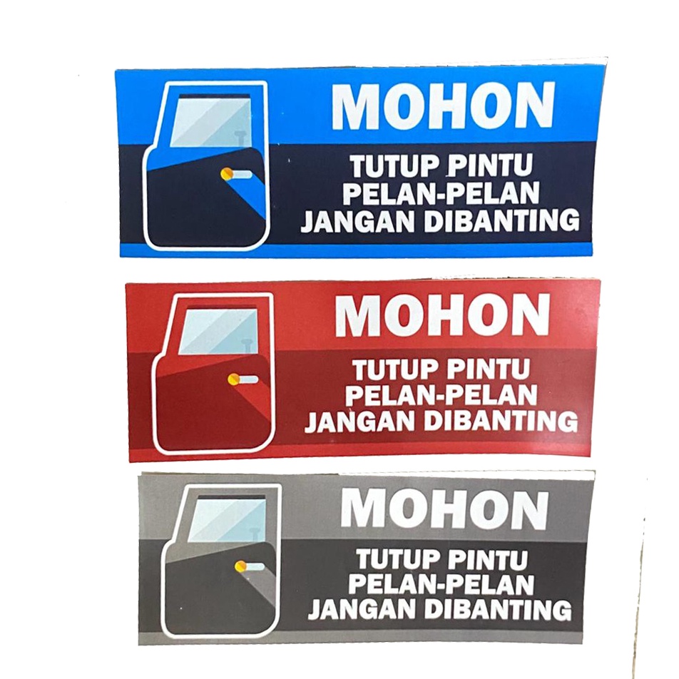 Jual Sticker Vinyl Mohon Tutup Pintu Mobil Pelan Jangan Dibanting ...