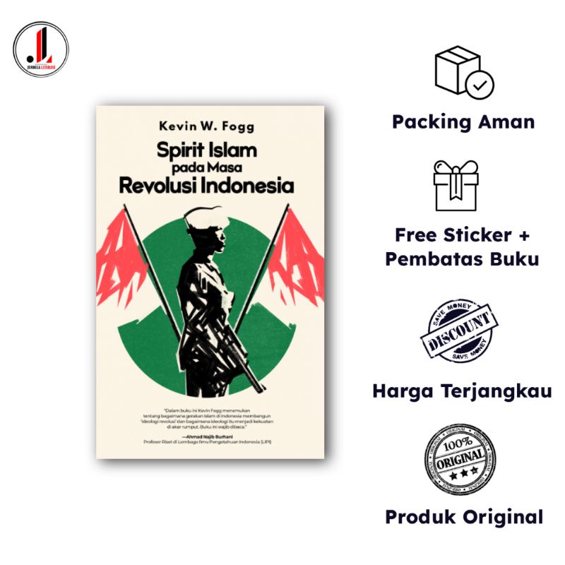 Jual Original - Spirit Islam Pada Masa Revolusi Indonesia - Kevin Fogg ...