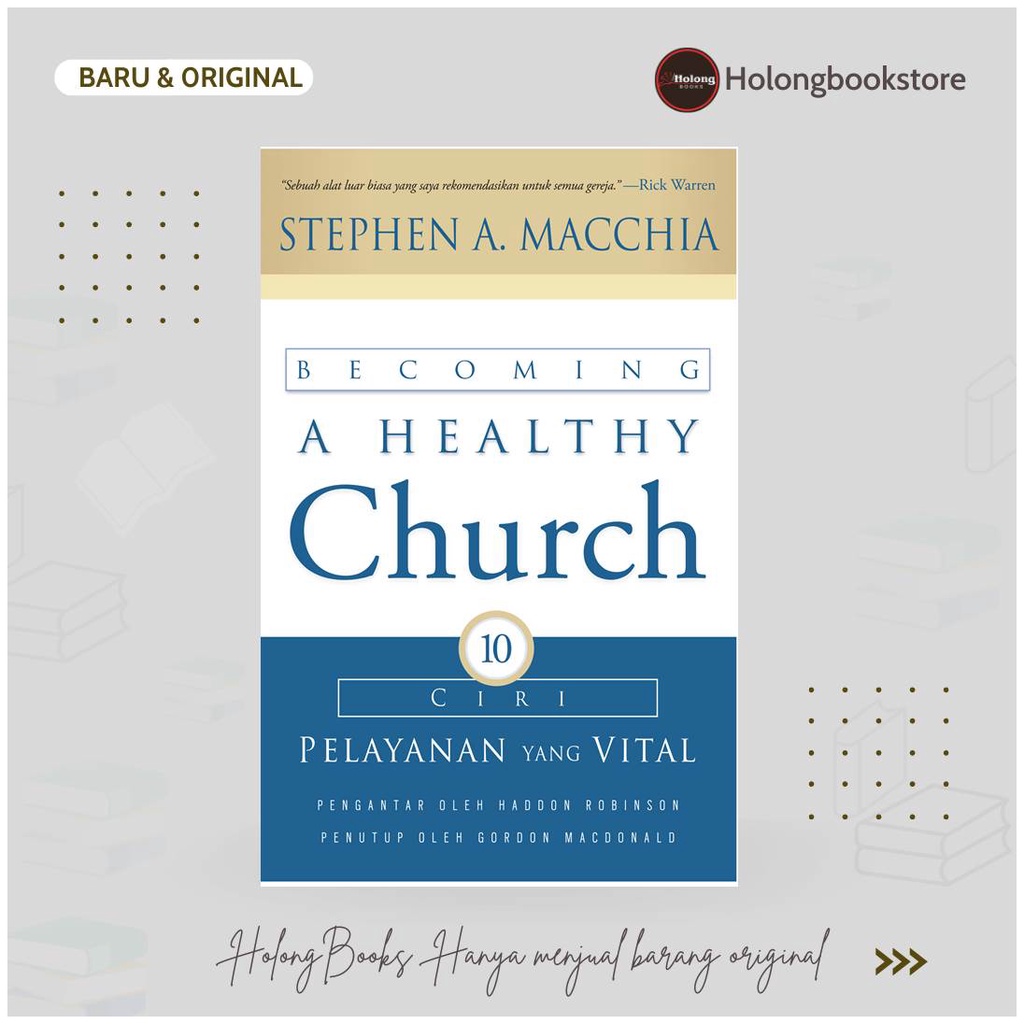 Jual Buku Becoming A Healthy Church - pelayanan yang vital -Stephen ...