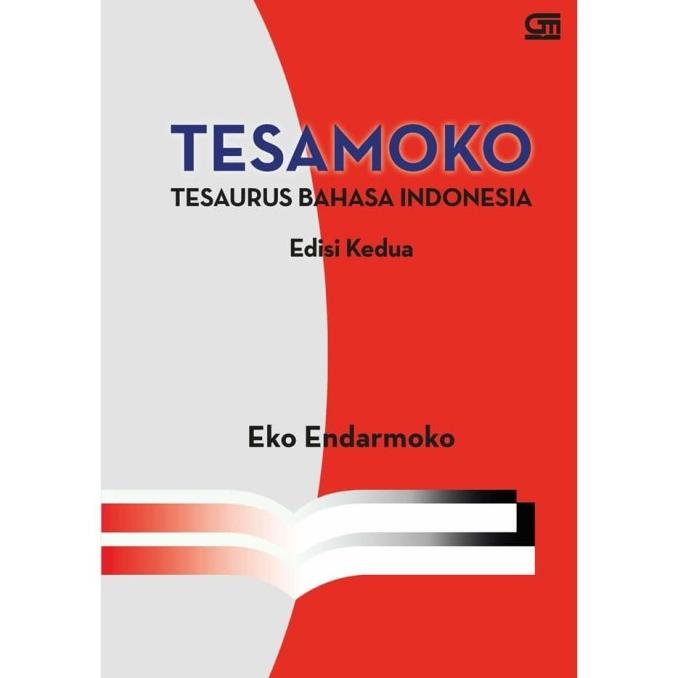 Jual Kamus Tesamoko: Tesaurus Bahasa Indonesia (Edisi Kedua) | Shopee ...