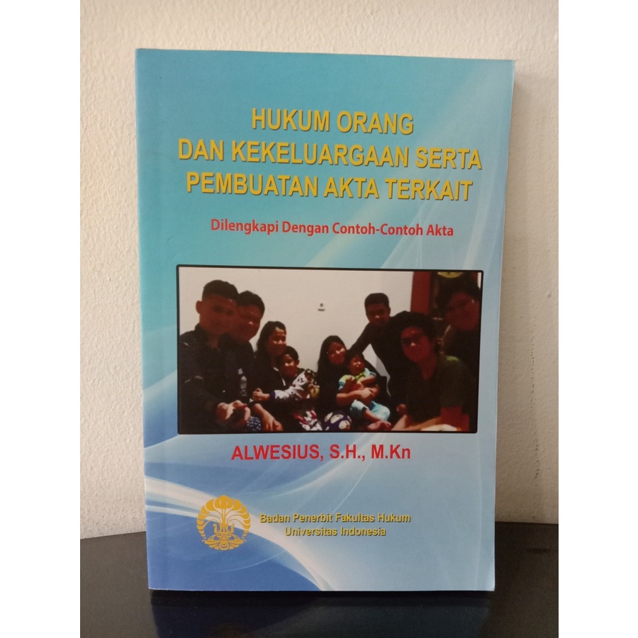 Jual TEKNIK PEMBUATAN AKTA NOTARIS HUKUM ORANG DAN KELUARGA Dilengkapi ...