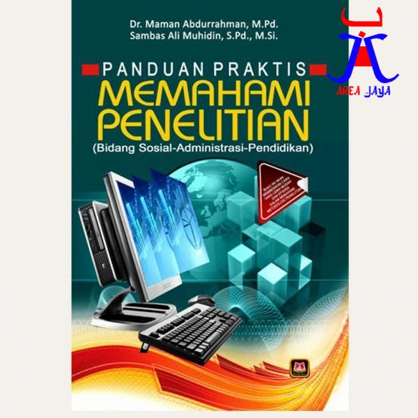 Jual PANDUAN PRAKTIS MEMAHAMI PENELITIAN Bidang Sosial Administrasi ...