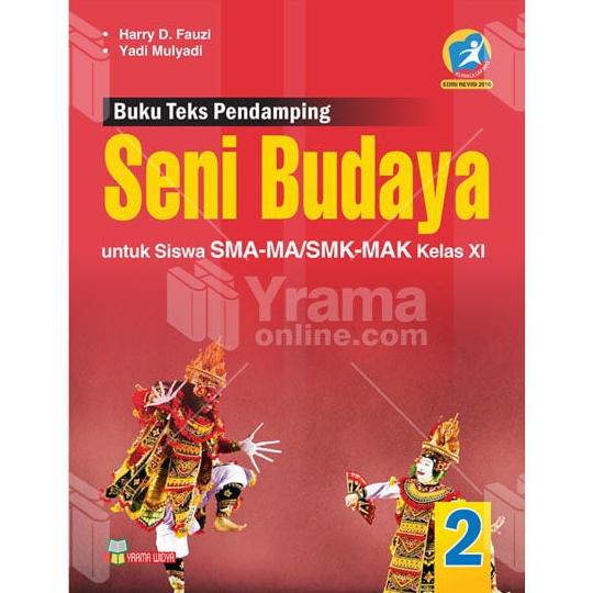 Jual PRODUK- BUKU SENI BUDAYA SMA-MA/SMK-MAK KELAS XI KUR.2013 REVISI YRAMA WIDYA . | Shopee ...