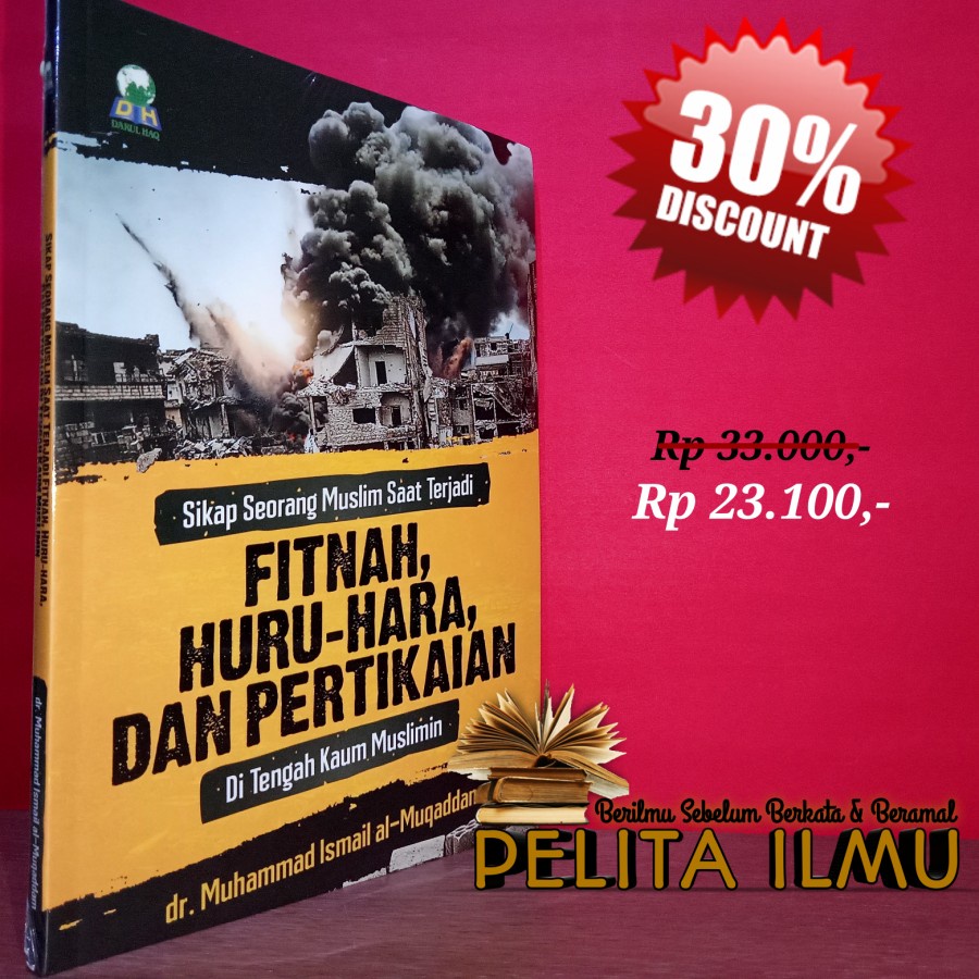 Jual Buku Sikap Seorang Muslim Saat Terjadi Fitnah, Huru-Hara, Dan ...