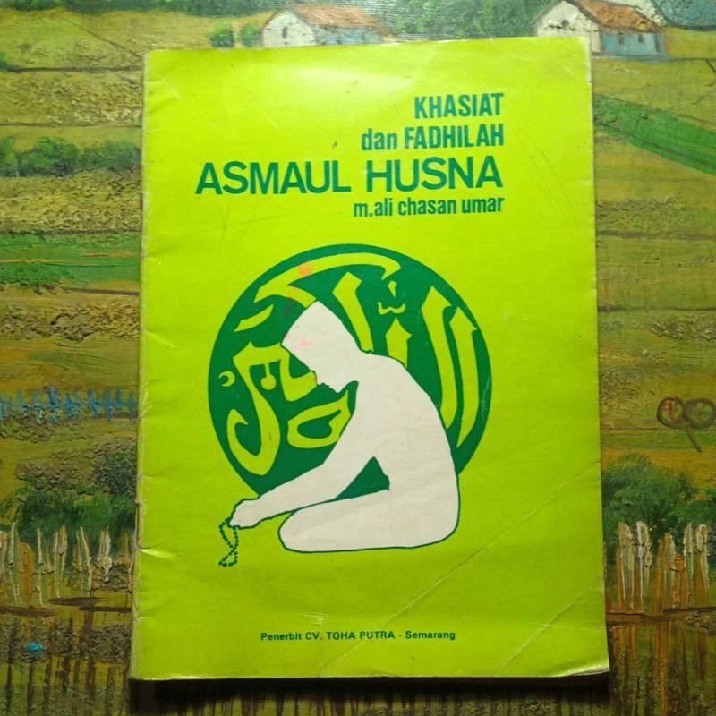 Jual Buku khasiat dan fadhilah Asmaul Husna, M.Ali Chasan Umar | Shopee Indonesia