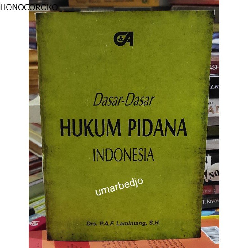 Jual Dasar-dasar hukum pidana Indonesia .- | Shopee Indonesia Jual Dasar-dasar hukum pidana Indonesia .- | Shopee Indonesia