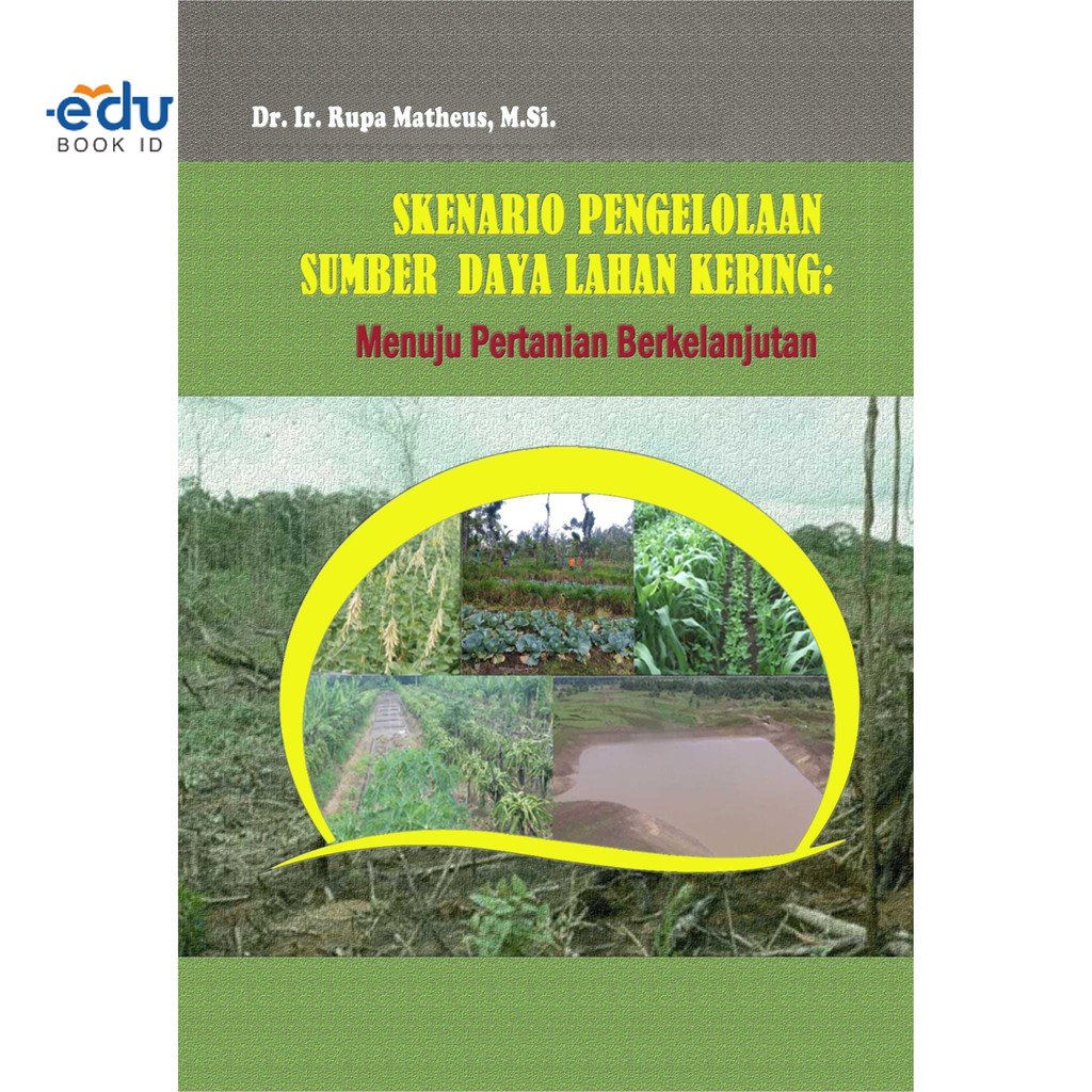Jual Buku Skenario Pengelolaan Sumber Daya Lahan Kering - BW ...