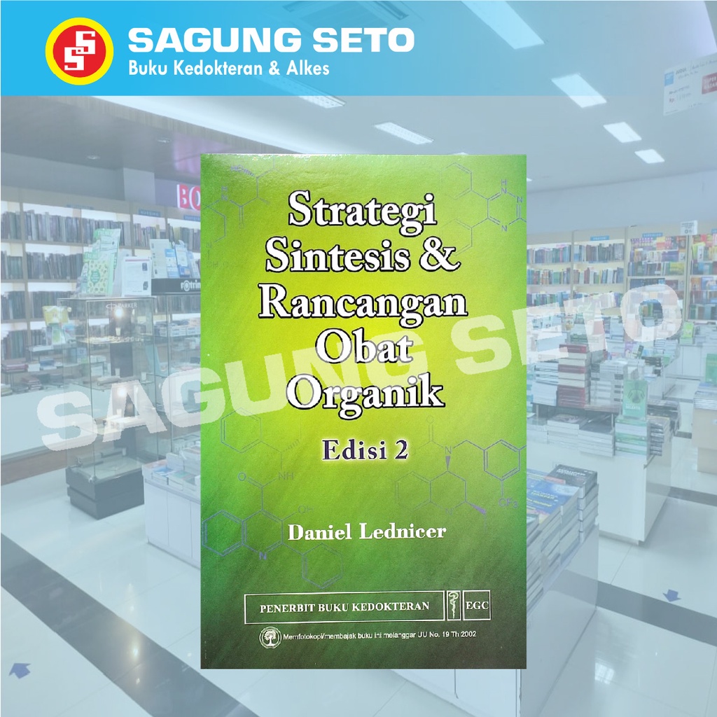 Jual BUKU STRATEGI SINTESIS & RANCANGAN OBAT ORGANIK ED-2 - DANIEL ...