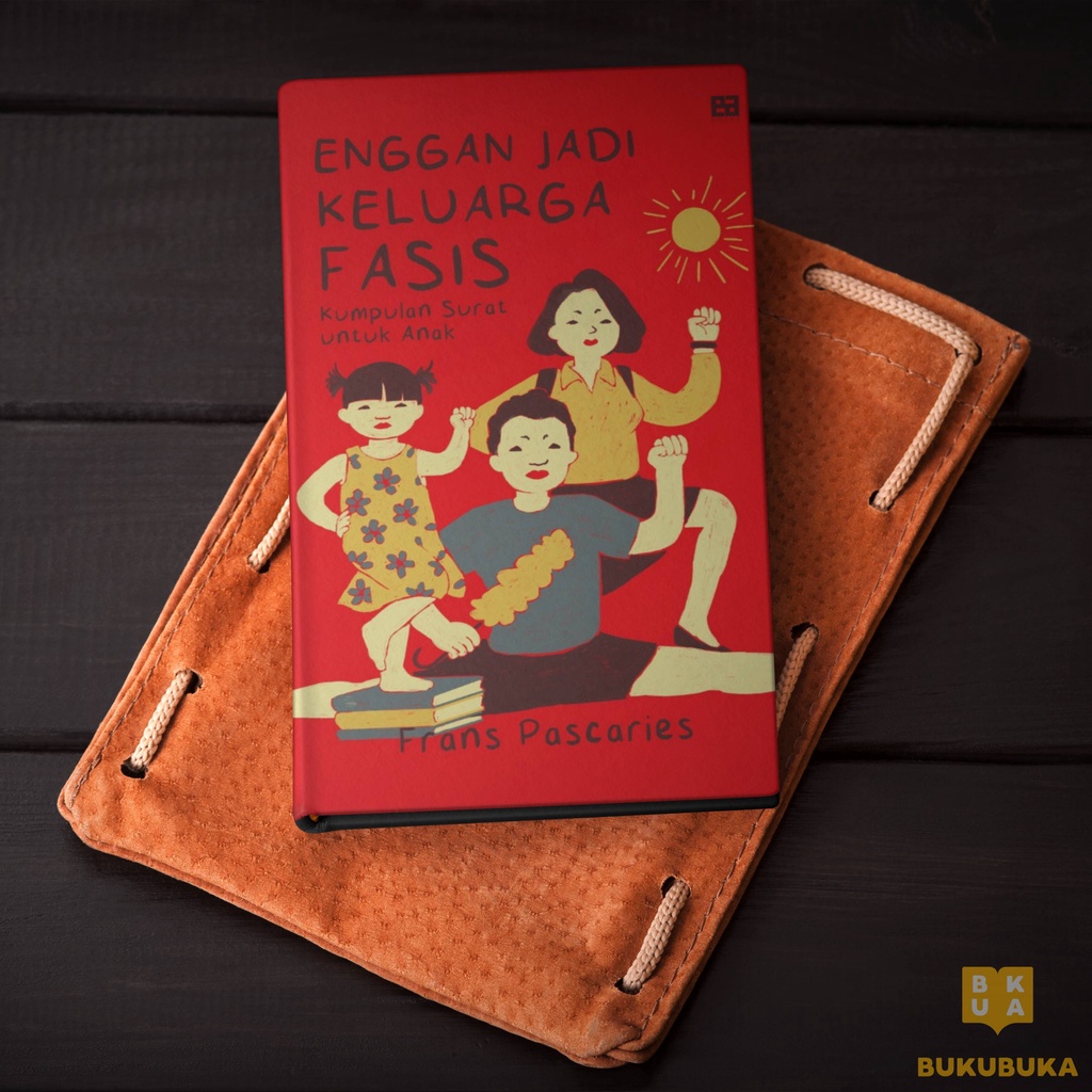 Jual Enggan Jadi Keluarga Fasis Frans Pascaries | Shopee Indonesia