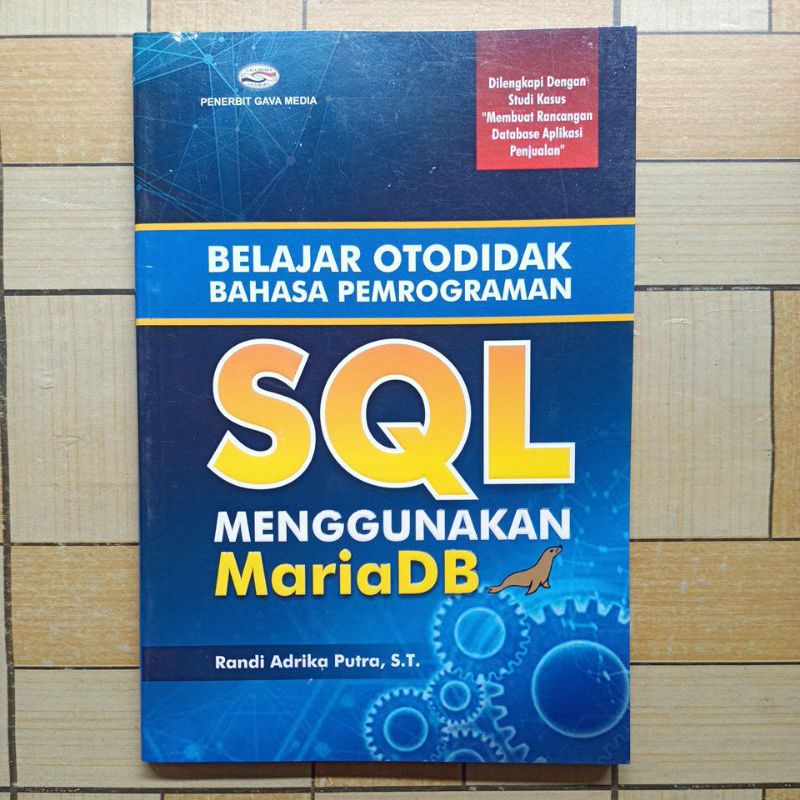Jual BUKU ORIGINAL BELAJAR OTODIDAK BAHASA PEMROGRAMAN SQL MENGGUNAKAN ...