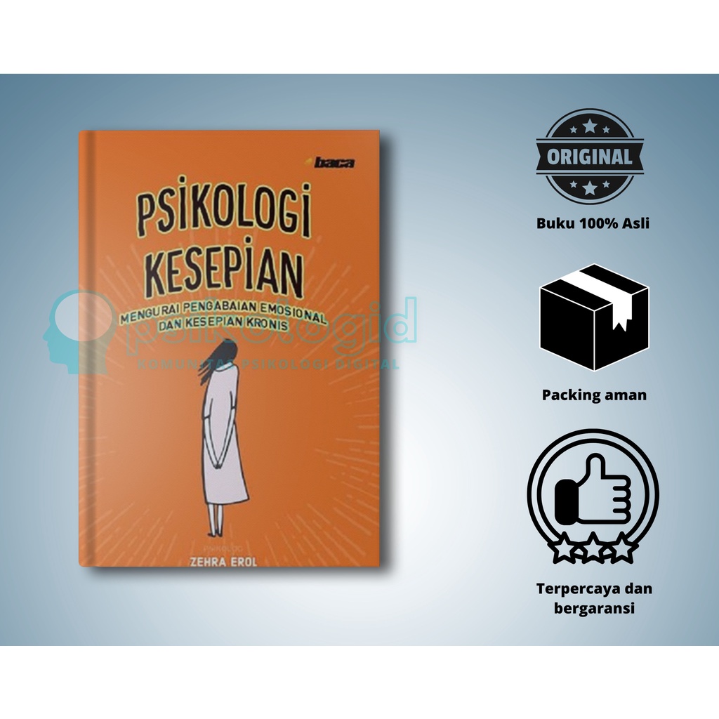 Jual PSIKOLOGI KESEPIAN : MENGURAI PENGABAIAN EMOSIONAL DAN KESEPIAN ...