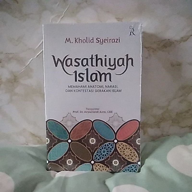 Jual WASATHIYAH ISLAM MEMAHAMI ANATOMI NARASI, DAN KONTESTASI GERAKAN ...