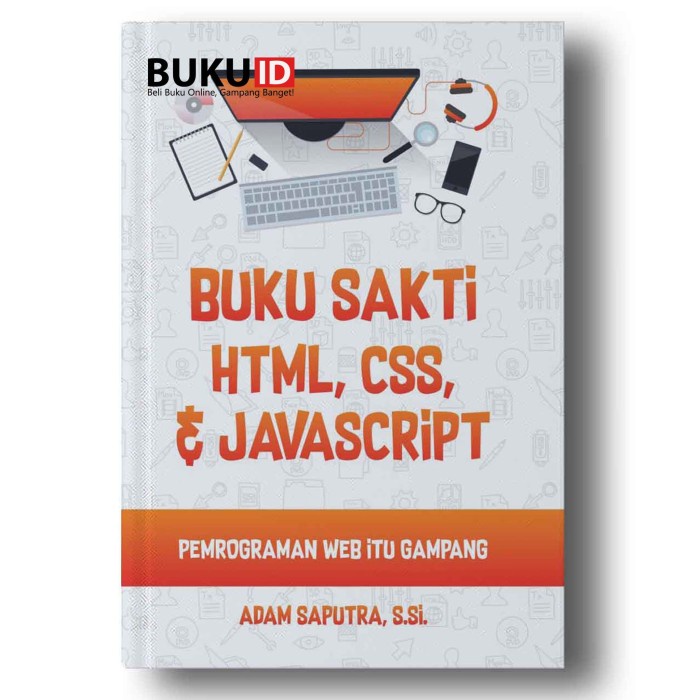 Jual Buku Sakti Html Css And Javascript Pemrograman Web Itu Gampang