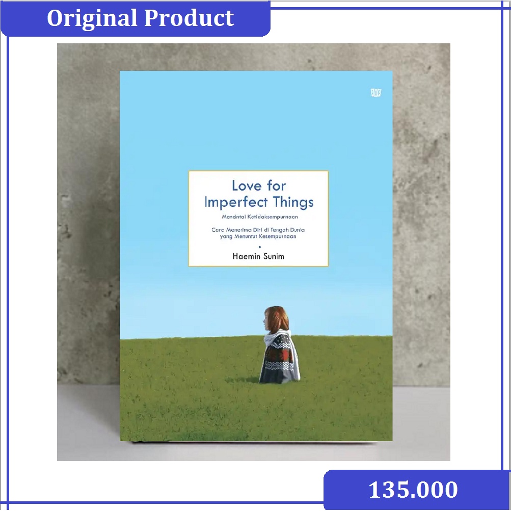 Jual Haemin Sunim - Love for Imperfect Things | Shopee Indonesia
