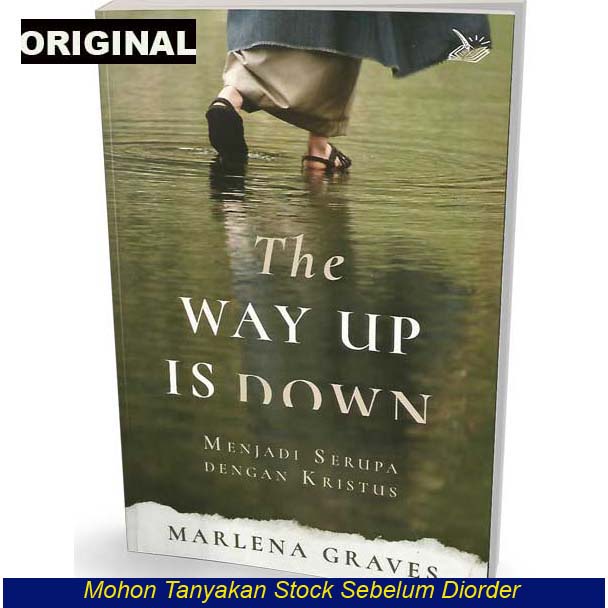 Jual THE WAY UP IS DOWN - MENJADI SERUPA DENGAN KRISTUS - Mengosongkan ...