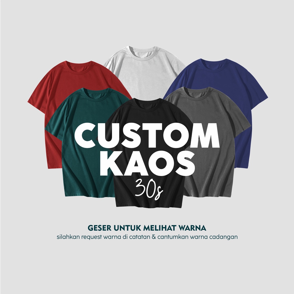 Jual KAOS CUSTOM COTTON 30s / KAOS CUSTOM SATUAN / BUAT KAOS PENGERJAAN ...