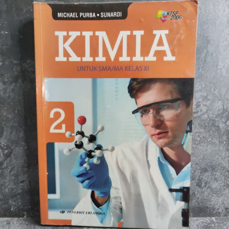 Jual Buku Kimia kelas 11, XI, SMA, Penerbit Erlangga, KTSP 2006, Michael Purba, Sunardi ...
