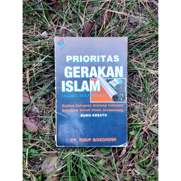 Jual buku PRIORITAS GERAKAN ISLAM oleh Dr. Yusuf Qordhowi | Shopee Indonesia
