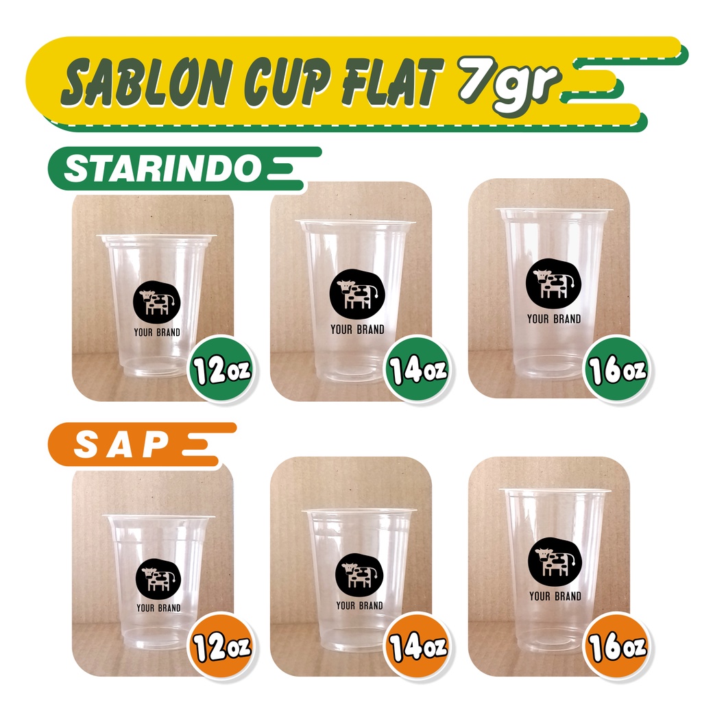 Jual SABLON CUP FLAT - DATAR 7gr Wadah Minuman 16oz 14oz 12oz ( STARINDO - SAP ) | Shopee Indonesia
