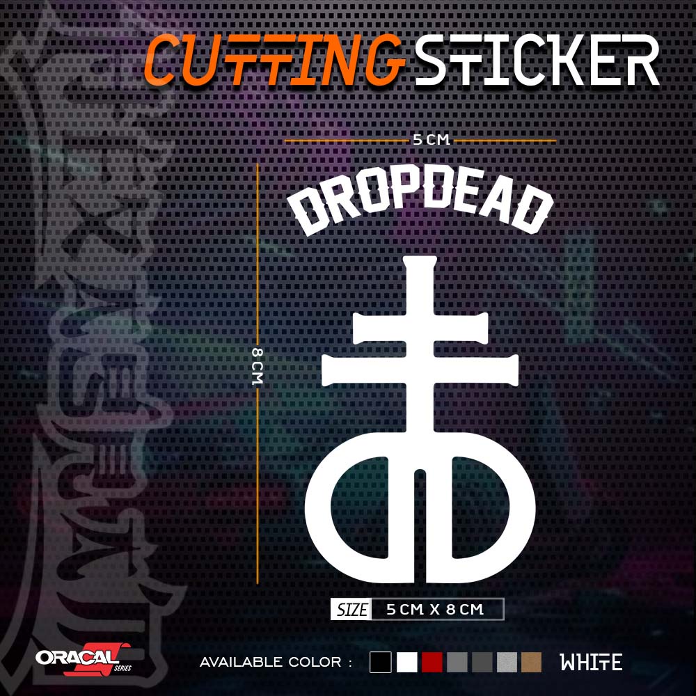 Jual Cutting Sticker Brand Drop Dead | Stiker Cutting Logo Drop Dead ...