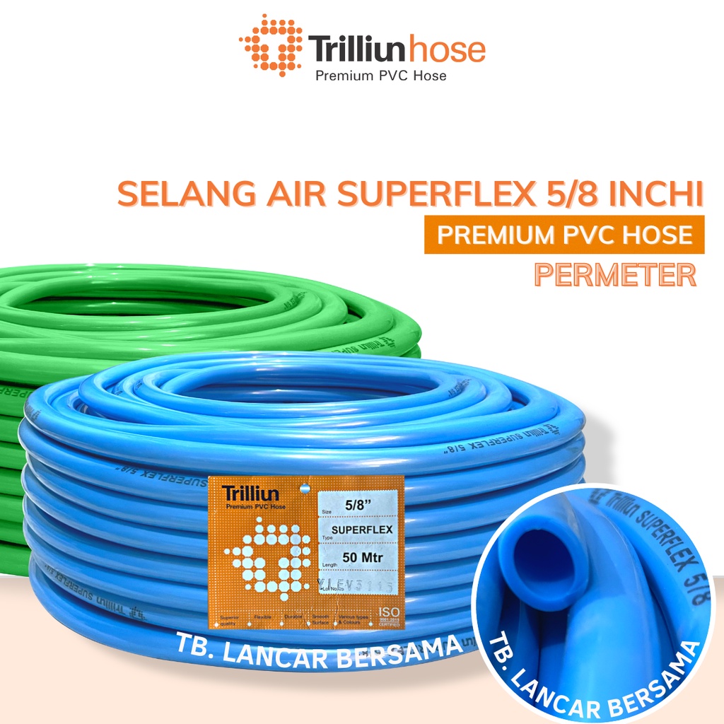 Jual SELANG AIR TEBAL & ANTI TEKUK UK 5/8 INCHI SUPERFLEX TRILLIUN ...