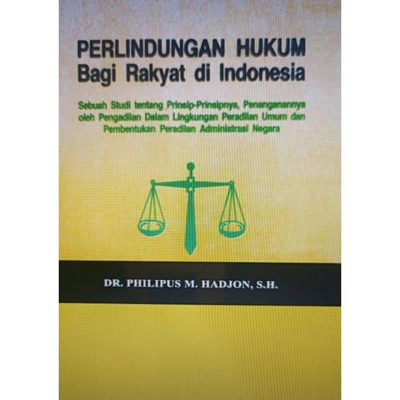 Jual Perlindungan Hukum Bagi Rakyat Di Indonesia Prof. Dr. Philipus M. Hadjon | Shopee Indonesia