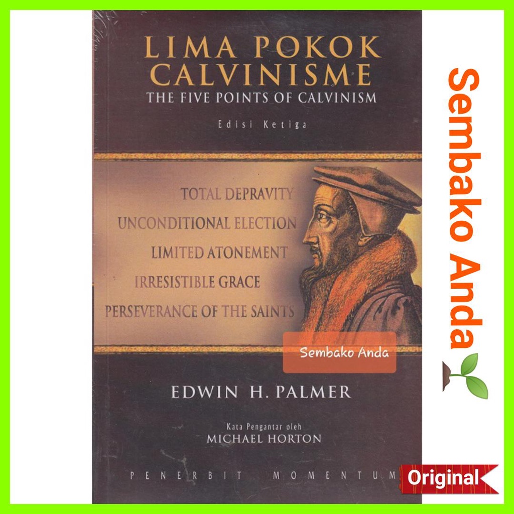 Jual Buku Lima Pokok Calvinisme. Edwin H. Palmer. TULIP. The Five ...