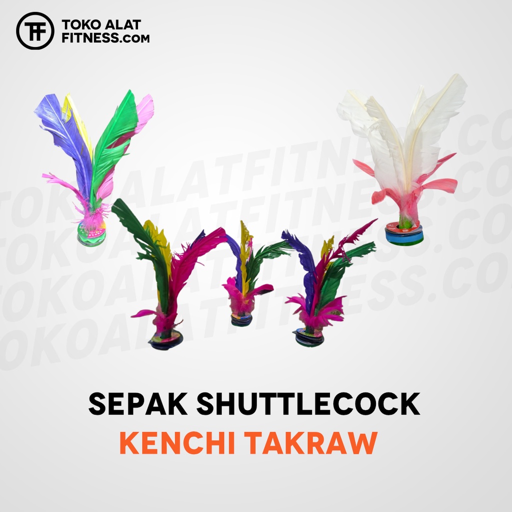 Jual Shuttlecock Sepak Bulu Ayam Kenchi Takraw/Kicking Shuttlecock ...