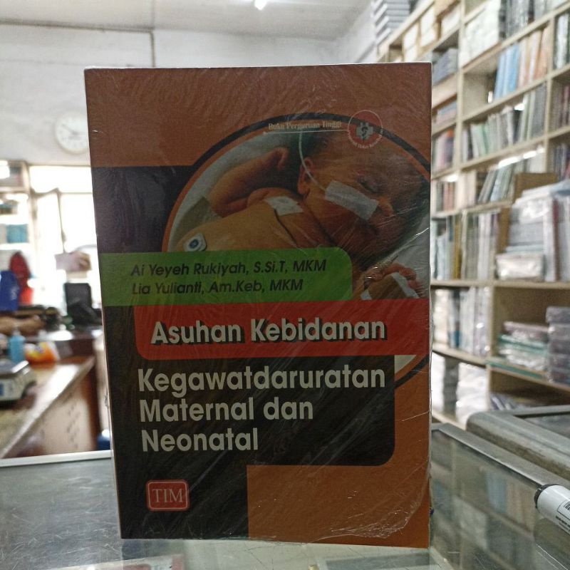 Jual ASUHAN KEBIDANAN KEGAWATDARURATAN MATERNAL DAN NEONATAL - AI YEYEH ...