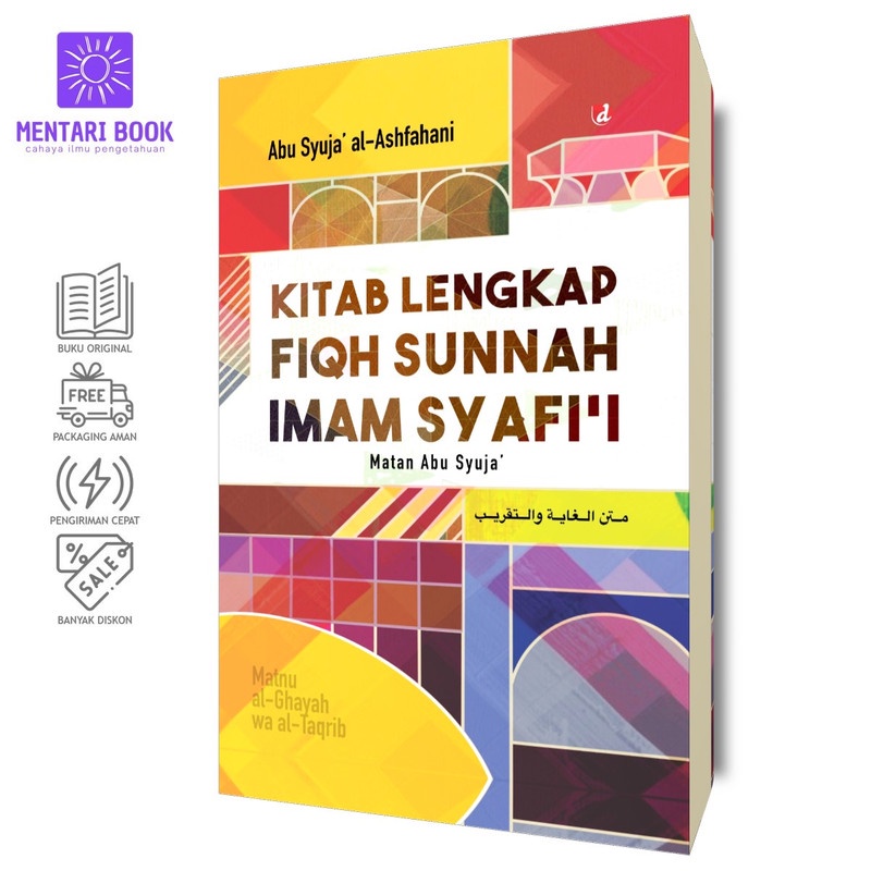 Jual Kitab Lengkap Fiqh Sunnah Imam Syafi’i | Abu Syuja’ al-Ashfahani ...