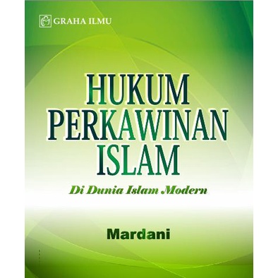 Jual Buku Hukum Perkawinan Islam di Dunia Islam Modern - Mardani | Shopee Indonesia