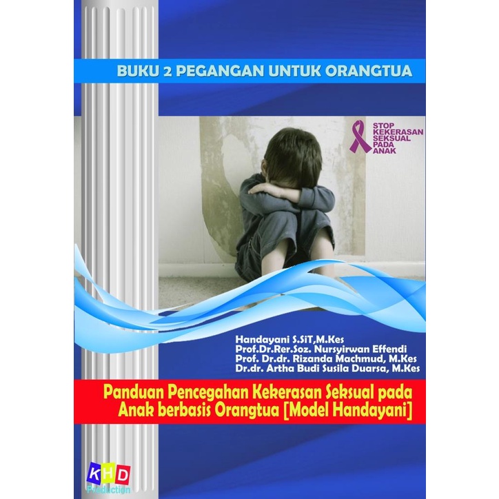Jual Panduan Pencegahan Kekerasan Seksual pada Anak berbasis Orangtua (Model Handayani) | Shopee ...